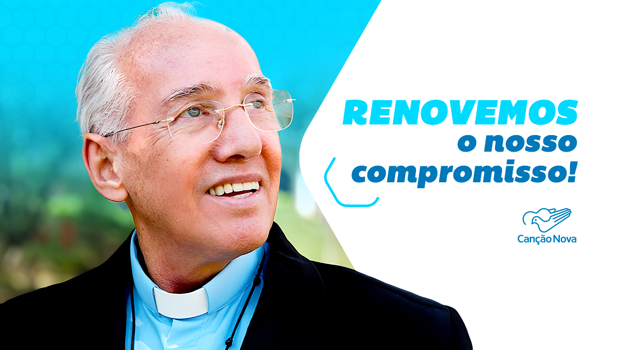 Canção Nova 46 anos! Renovemos o nosso compromisso!